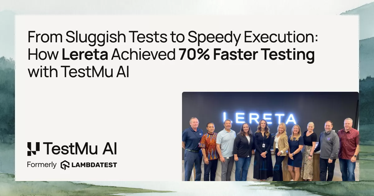 How Lereta Achieved 70% Faster and Reliable Testing with TestMu AI ...