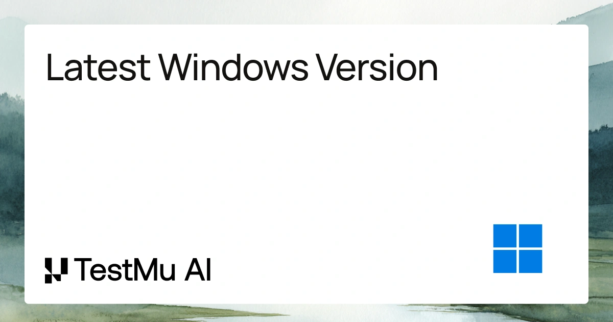 Latest Version of Windows | Stay Updated with Windows OS Releases ...