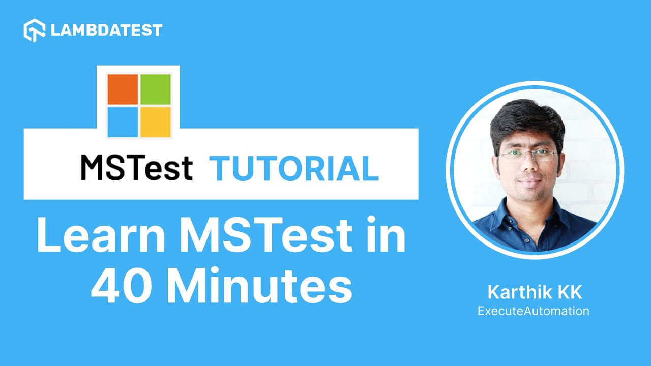 MSTest Tutorial | Selenium WebDriver C# MSTest | Learn MSTest In 40 ...