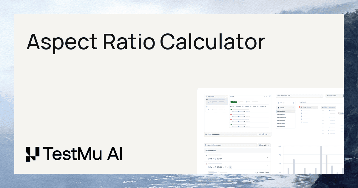 Aspect Ratio Calculator | Precise Image & Video Dimensions | TestMu AI ...