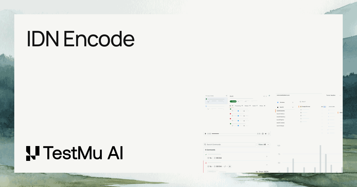 IDN Encode Online Tool | TestMu AI (Formerly LambdaTest)