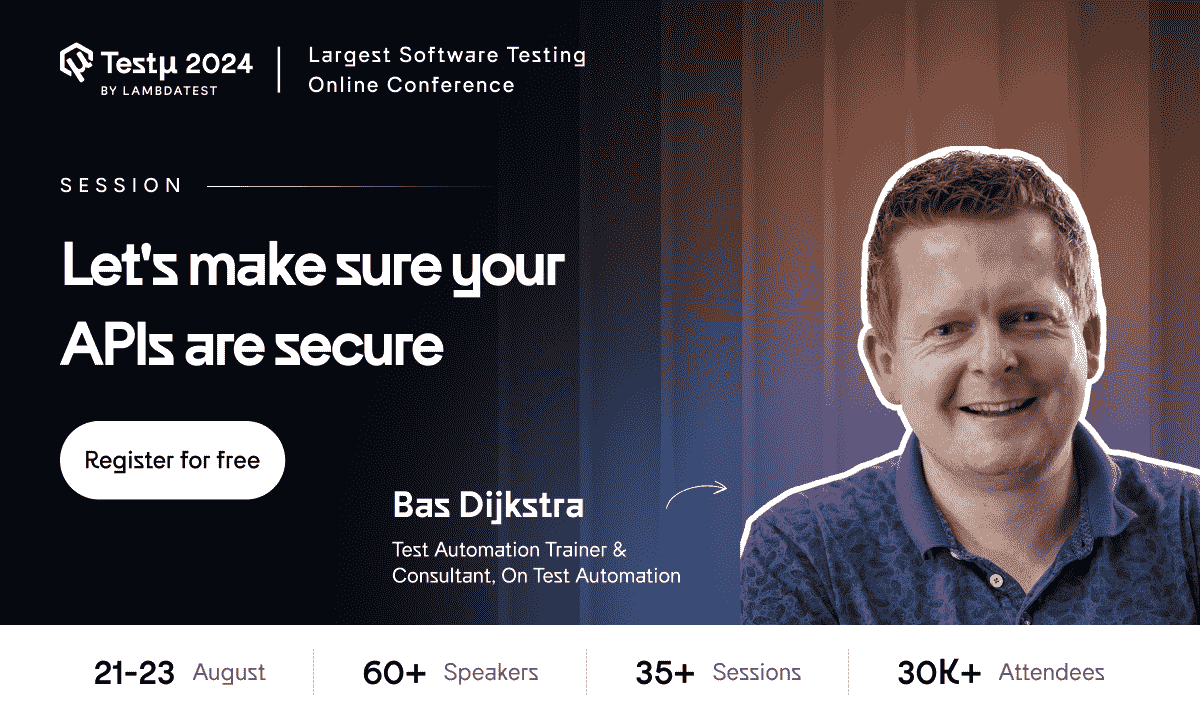 Conference: Listen to Bas Dijkstra - Join the Free Online Testµ ...